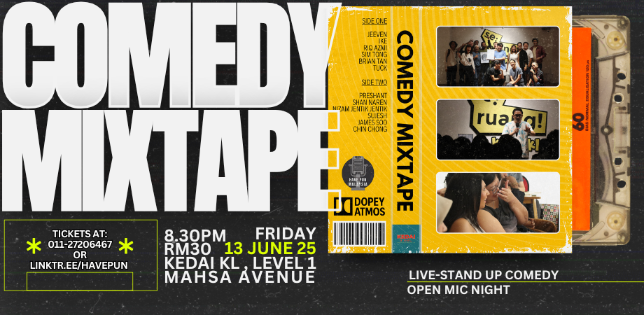 COMEDY MIXTAPE: Live Stand-Up Comedy Open Mic Night (13 June 25 | Friday | Kedai KL, Level 1 ...