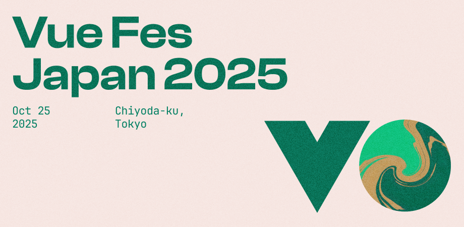 Vue Fes Japan 2025 | Peatix