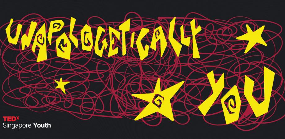TEDxSingapore Youth: Unapologetically You | Peatix
