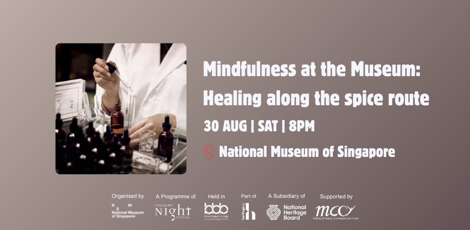 Mindfulness at the Museum: Healing along the spice route | Peatix