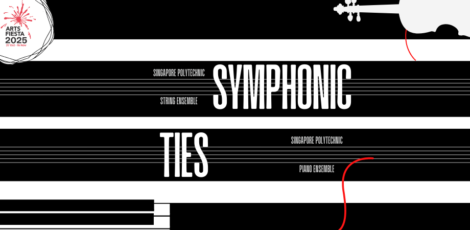Singapore Polytechnic Arts Fiesta 2025: Symphonic Ties by SP Piano Ensemble & SP String Ensemble ...