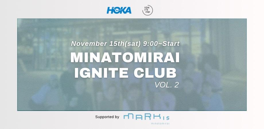 【抽選制】MINATOMIRAI IGNITE CLUB vol.2 HOKA x IGNITE YOGA Collaboration ...