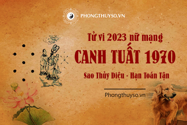 Tử vi tuổi Canh Tuất nữ mạng năm 2023 | Peatix