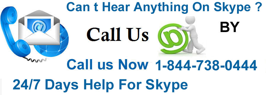 Can t Hear Anything On Skype ? Dial Now 1-844-738-0444 | Peatix